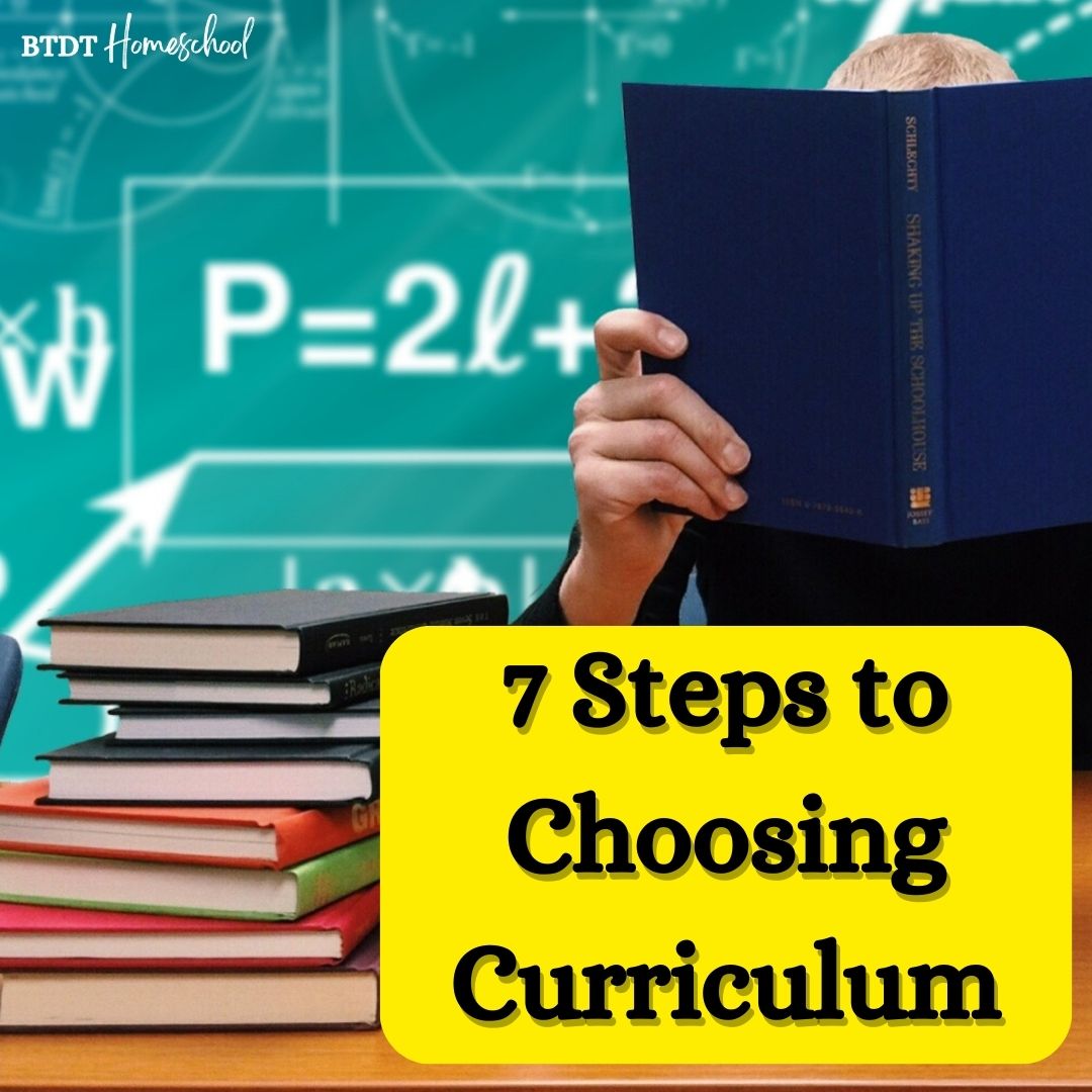 037. 7 Steps to Choosing Curriculum - BTDT Homeschool