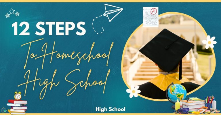 Homeschool High School- 12 Steps to Success